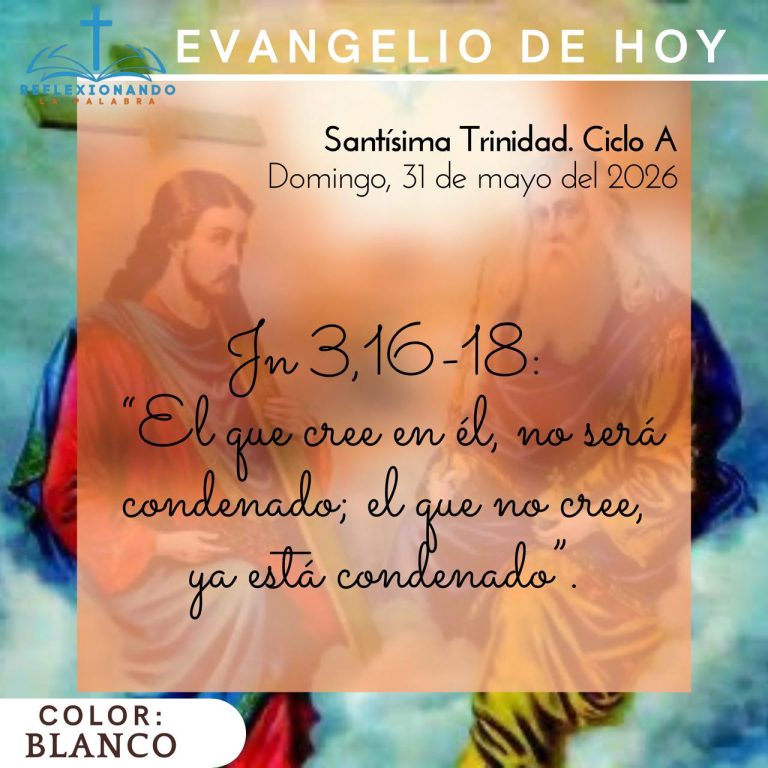 Lecturas: Santísima Trinidad. Ciclo A. 31 de mayo del 2026