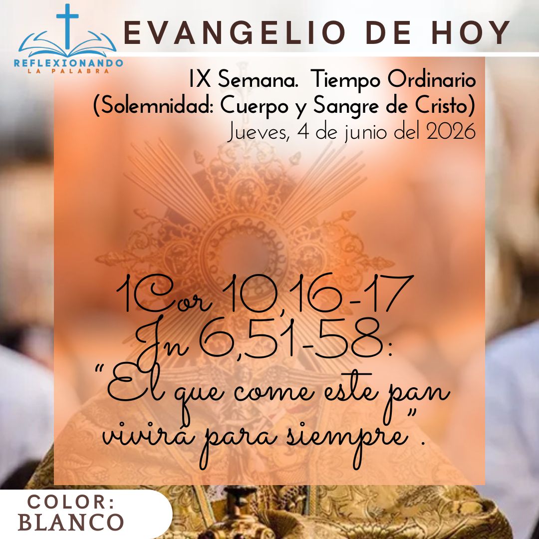 Moniciones: Santísimo Cuerpo y Sangre de Cristo. 4 de junio del 2026